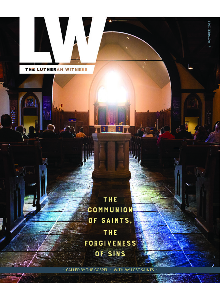 Lutheran Witness: October 2019 – The Lutheran Witness