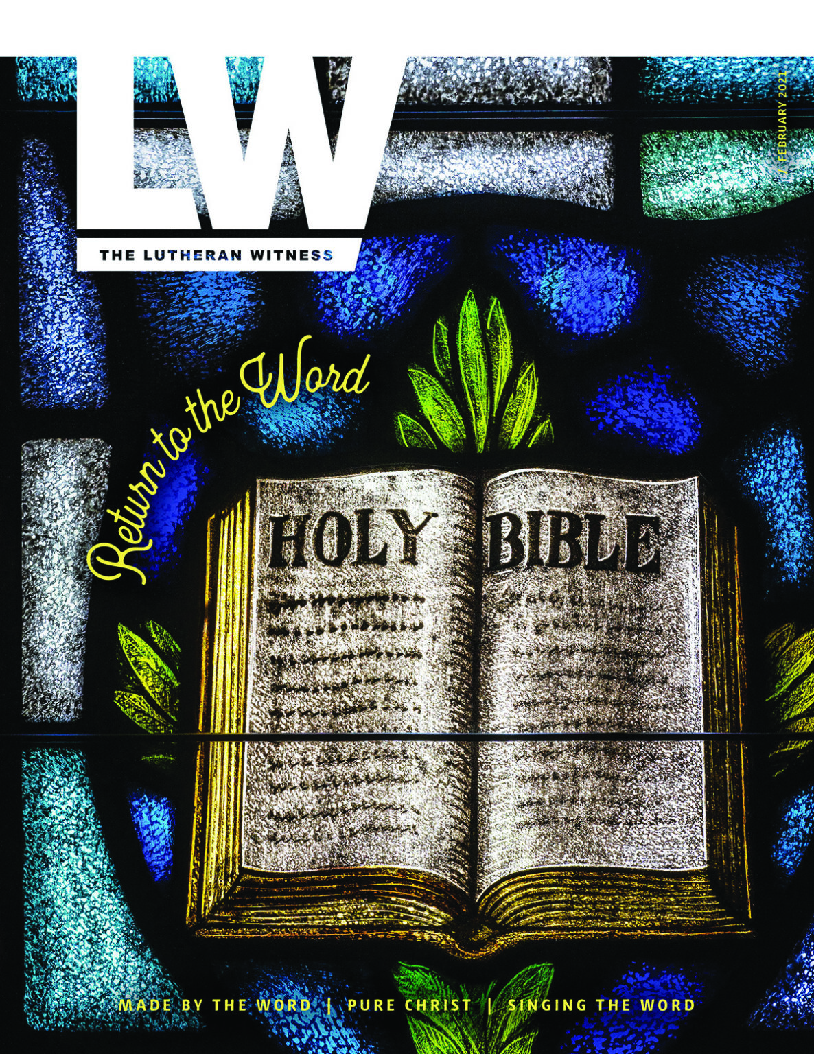 Lutheran Witness: February 2021 – The Lutheran Witness