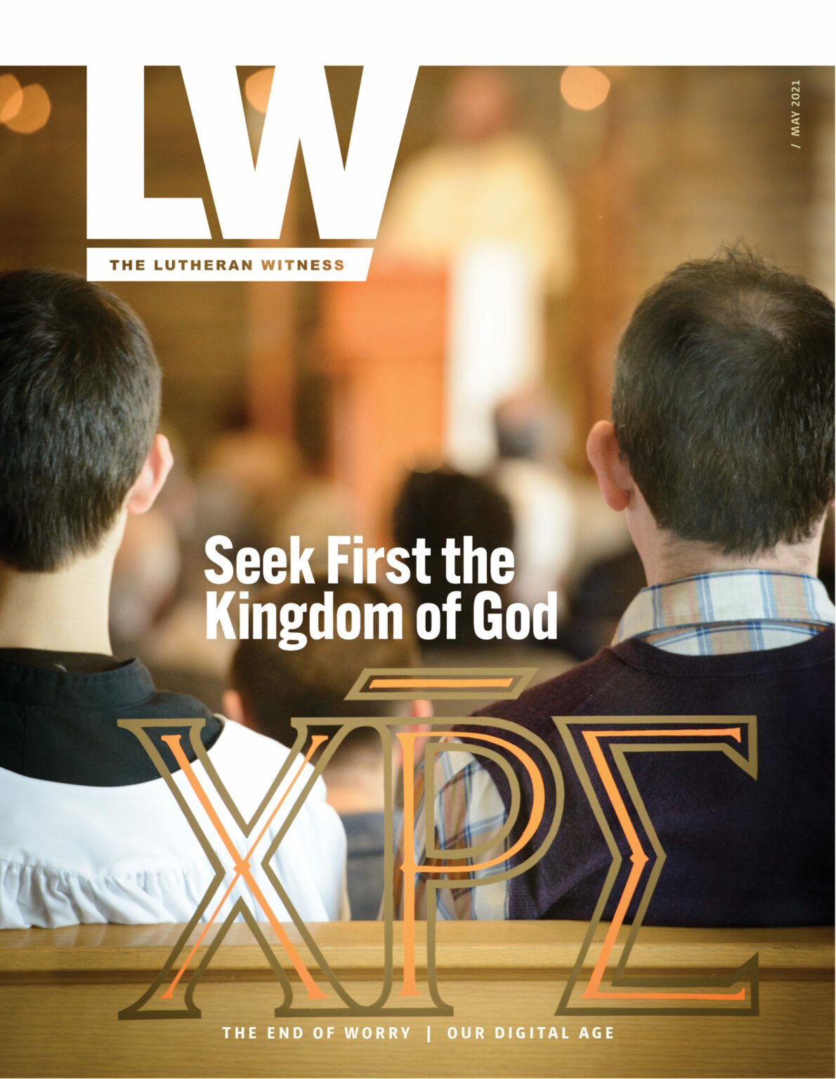 Lutheran Witness: May 2021 – The Lutheran Witness