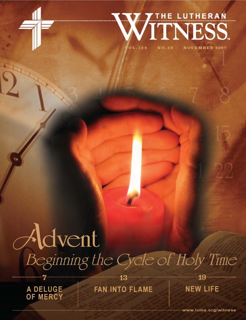 Lutheran Witness: November 2007 – The Lutheran Witness