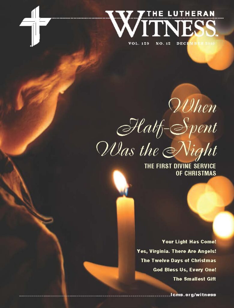Lutheran Witness: December 2010 – The Lutheran Witness