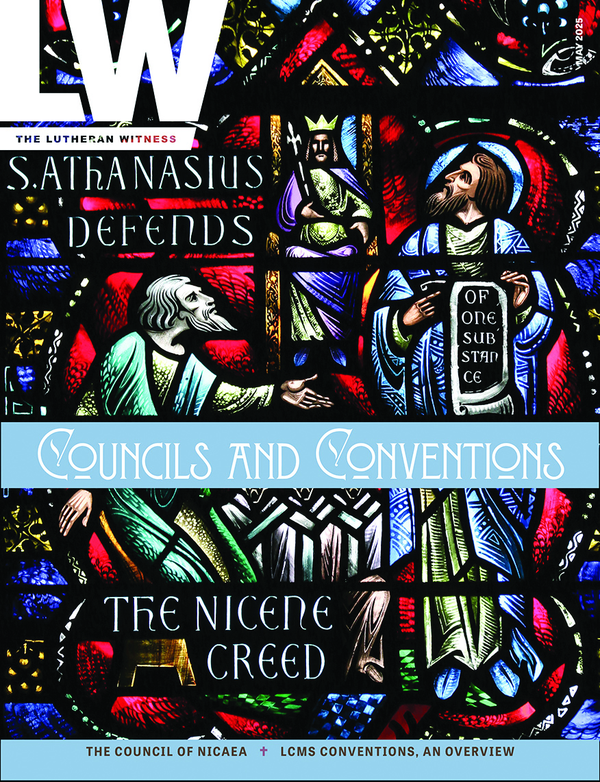 Lutheran Witness: May 2025 – The Lutheran Witness